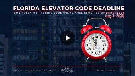 Florida Elevator Code Deadline Dlm August 2025 Liberty Elevator