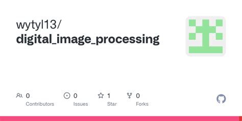 Github Wytyl Digital Image Processing