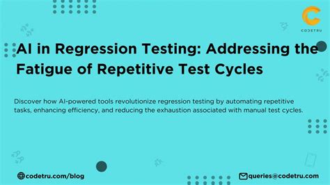 Manual Regression Testing Has Carried Qa Teams For Years — Now Ai Is Taking It Further Codetru
