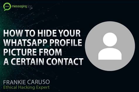 How To Hide WhatsApp Profile Picture From A Certain Contact