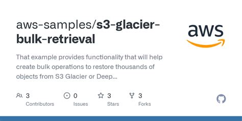 Github Aws Sampless3 Glacier Bulk Retrieval That Example Provides