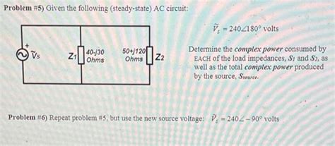 Solved Problem 5 Given The Following Steady State AC Chegg Com