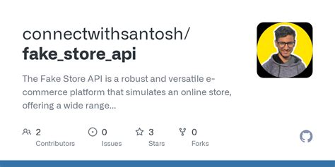 Github Connectwithsantoshfakestoreapi The Fake Store Api Is A Robust And Versatile E
