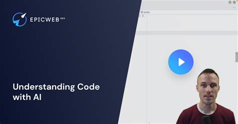 understanding code with ai epic web dev