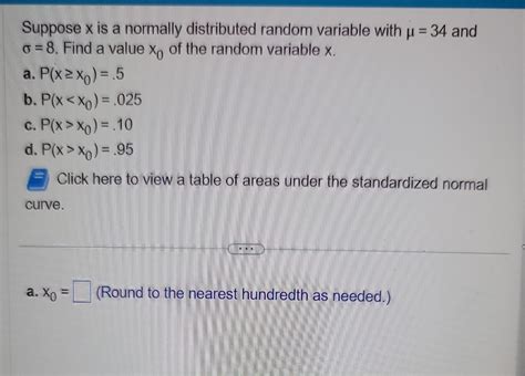 Solved Suppose X Is A Normally Distributed Random Variable