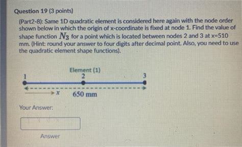solved question 19 3 points part2 8 same 1d quadratic