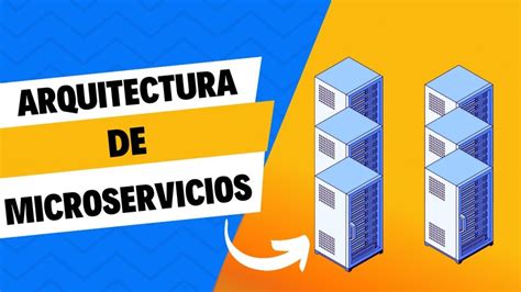 Arquitecturas De Microservicios Escalabilidad Y Flexibilidad Mt News