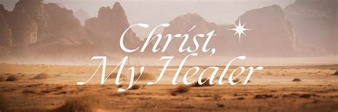 Christ My Healer The Bridge Church
