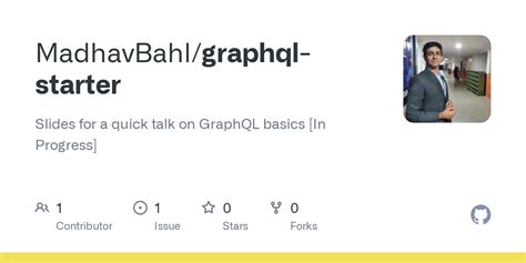 Github Madhavbahlgraphql Starter Slides For A Quick Talk On Graphql Basics In Progress