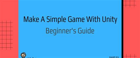 How To Make A Simple Game With Unity Beginners Guide Part 1 Dev