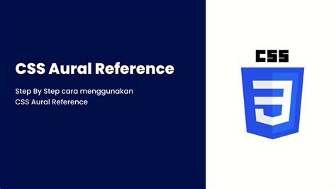 Belajar Css Lanjutan 149 Css Aural Reference — Minarsih Tech