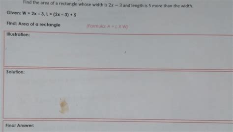 solved find the area of a rectangle whose width is 2x 3 and length is