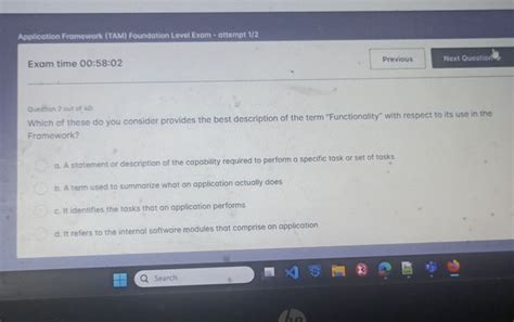 Application Framework Tam Foundation Level Exam Attempt 1 2 Exam Time 005802 Question 2 Out