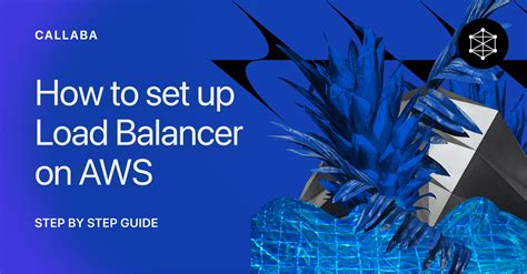 How To Set Up A Load Balancer On AWS