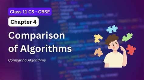 Comparison Of Algorithms Class 11 Cs Cbse Youtube