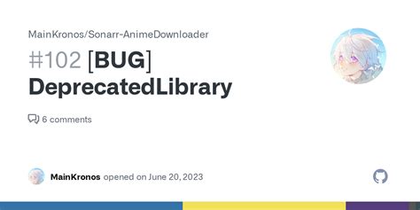 Bug Deprecatedlibrary · Issue 102 · Mainkronossonarr