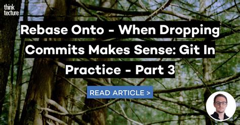 Rebase Onto When Dropping Commits Makes Sense Git In Practice Part