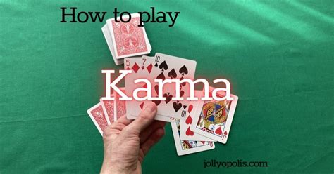 How To Play Karma A Card Game Of Evolving Rules Jollyopolis