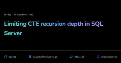Limiting Cte Recursion Depth In Sql Server