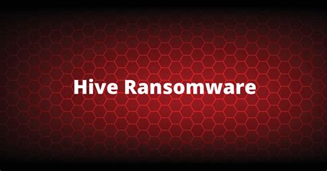 What Is Hive Ransomware