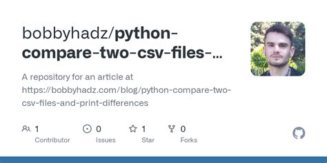 Github Bobbyhadzpython Compare Two Csv Files And Print Differences A Repository For An
