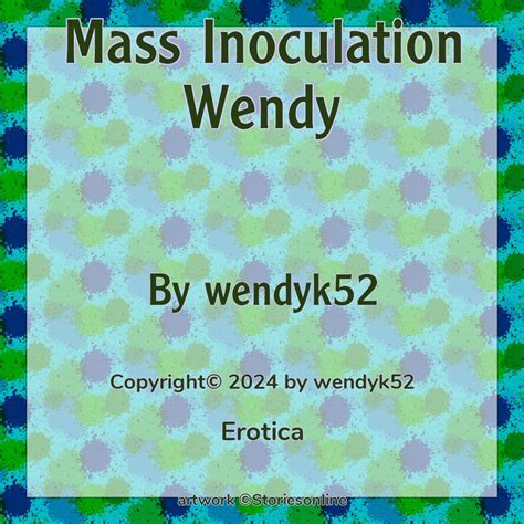 Mass Inoculation Wendy Erotica Sex Story