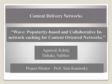 Ppt Wave Popularity Based And Collaborative In Network Caching For Content Oriented Networks