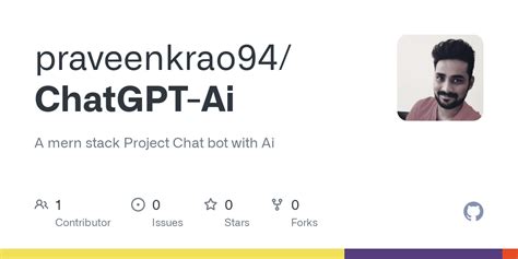 Github Praveenkrao Chatgpt Ai A Mern Stack Project Chat With Ai