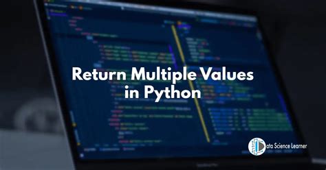 Return Multiple Values In Python 2 Steps Only