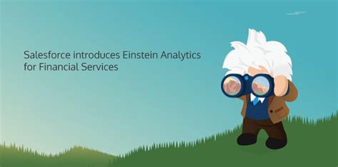 Salesforce Introduces Einstein Analytics For Financial Services