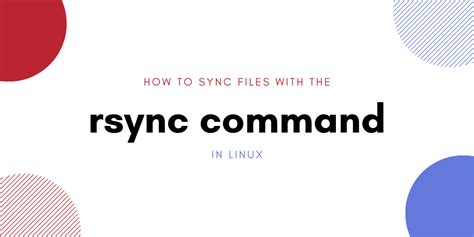 Using The Rsync Command For Remote Backup And Sync In Linux Linuxfordevices
