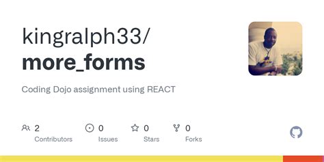 Github Kingralph33moreforms Coding Dojo Assignment Using React