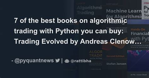 7 Of The Best Books On Algorithmic Trading With Python You Can Buy Thread From Pyquant News 🐍