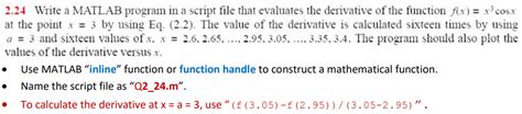 Solved Write A MATLAB Program In A Script File That Chegg