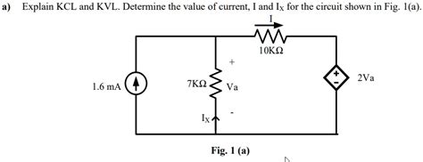 Solved Explain Kcl And Kvl Determine The Value Of Current I And Ix