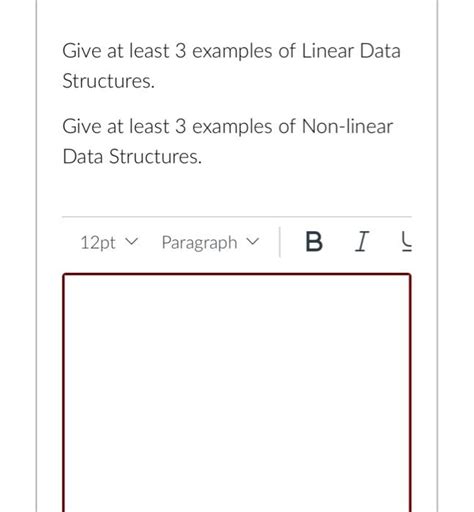 Solved Give At Least 3 Examples Of Linear Data Structures