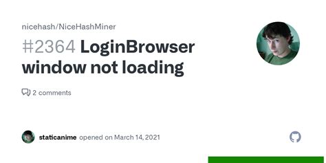 Loginbrowser Window Not Loading · Issue 2364 · Nicehashnicehashminer