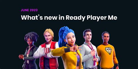 what s new in ready player me — june 2023