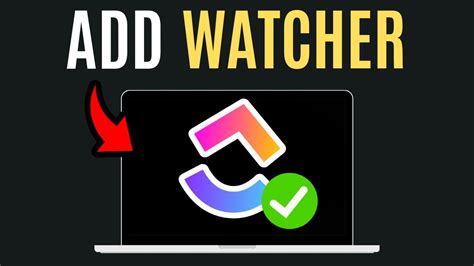 How To Add A Watcher In Clickup Youtube