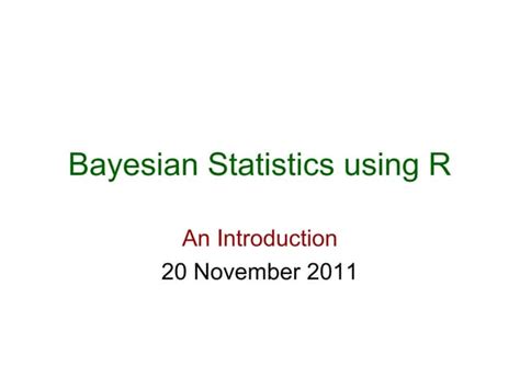 Bayesian Statistics Using R Intro Ppt Physics Science