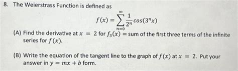 Solved 8 The Weierstrass Function Is Defined As