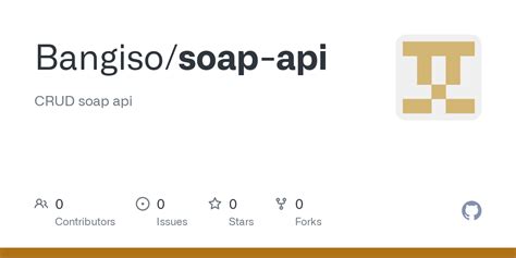 GitHub Bangiso Soap Api CRUD Soap Api