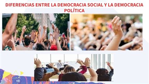 Diferencias Entre La Democracia Social Y La Democracia Política