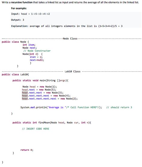 Solved Write A Recursive Function That Takes A Linked List