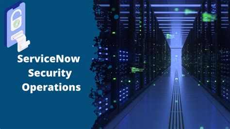 Servicenow Security Operations Secops Features
