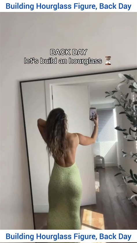 Building Hourglass Figure Back Day Video In 2024 Workout Videos
