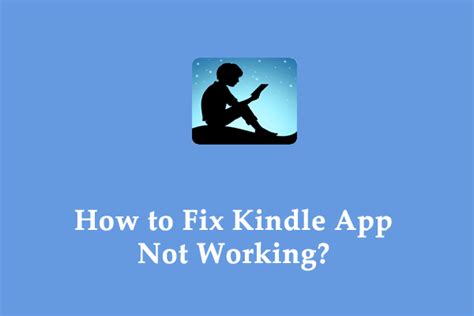 How To Fix Kindle App Not Working On Ipadiphoneandroid