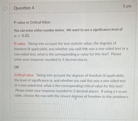 P Value Or Critical Value You Can Enter Either Number Chegg Com