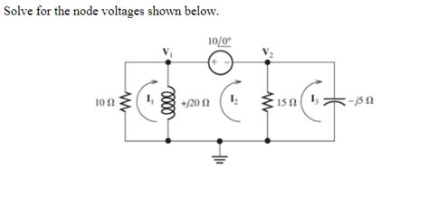 Solved Solve For The Node Voltages Shown Below
