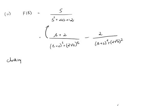Solved Find The Inverse Laplace Transform Of The Following Functions F S 52 8s 21 S F S